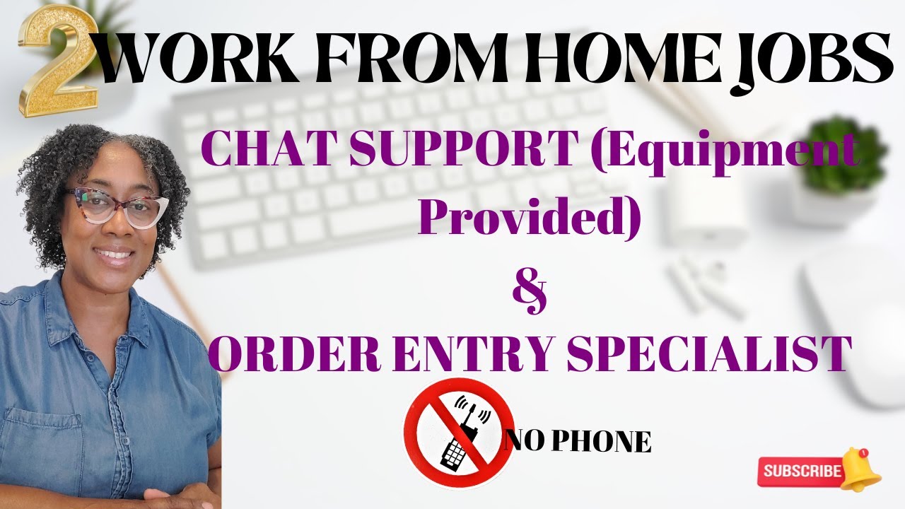 CHAT SUPPORT | ORDER ENTRY COORDINATOR | Work From Home Jobs 2024 ...