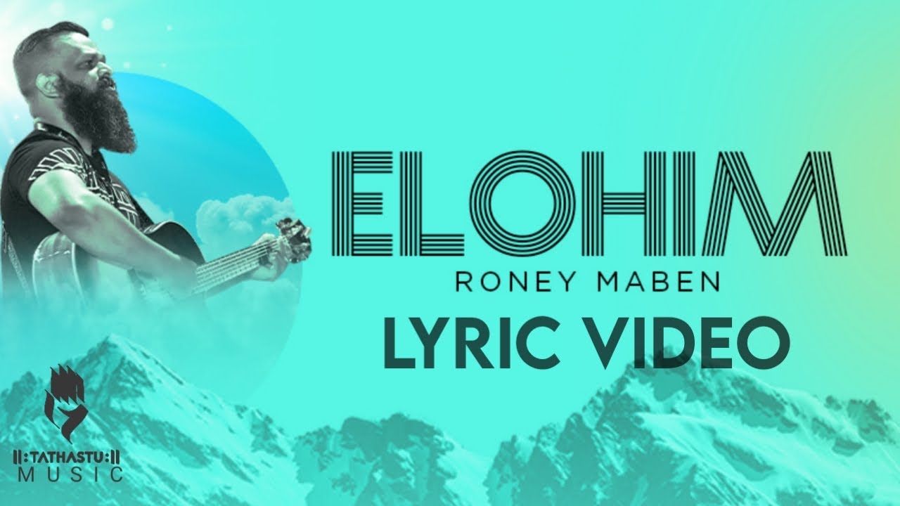 Elohim Official Lyric Video - Roney Maben I Tathastu Music - YouTube