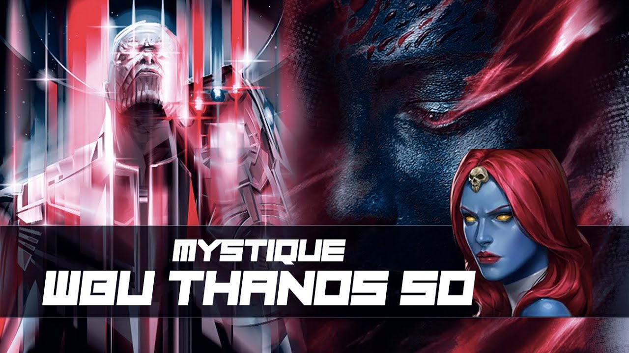 Mystique vs WBU Thanos 50 | MARVEL Future Fight - YouTube