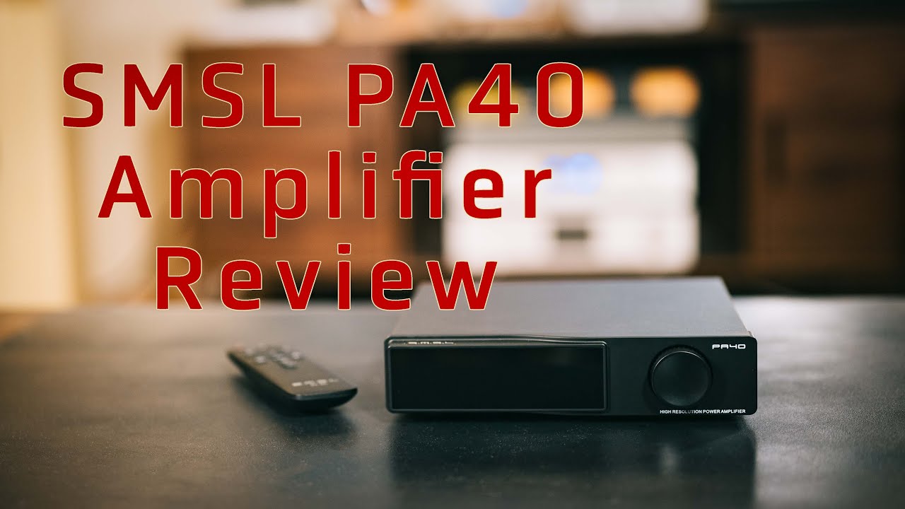 SMSL PA40 2 Channel Amp Review - Infineon MA5332 - YouTube
