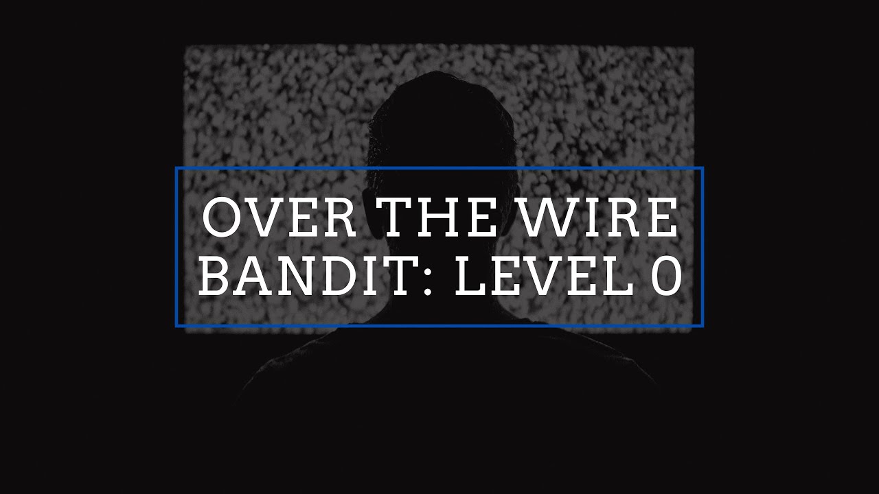 Over The Wire Bandit: Level 0 - YouTube