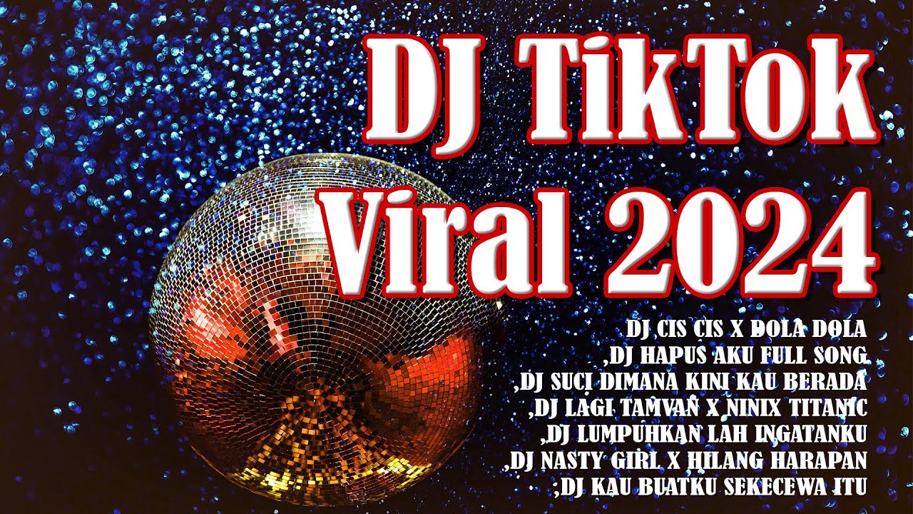 DJ Tiktok Viral 2024 - YouTube