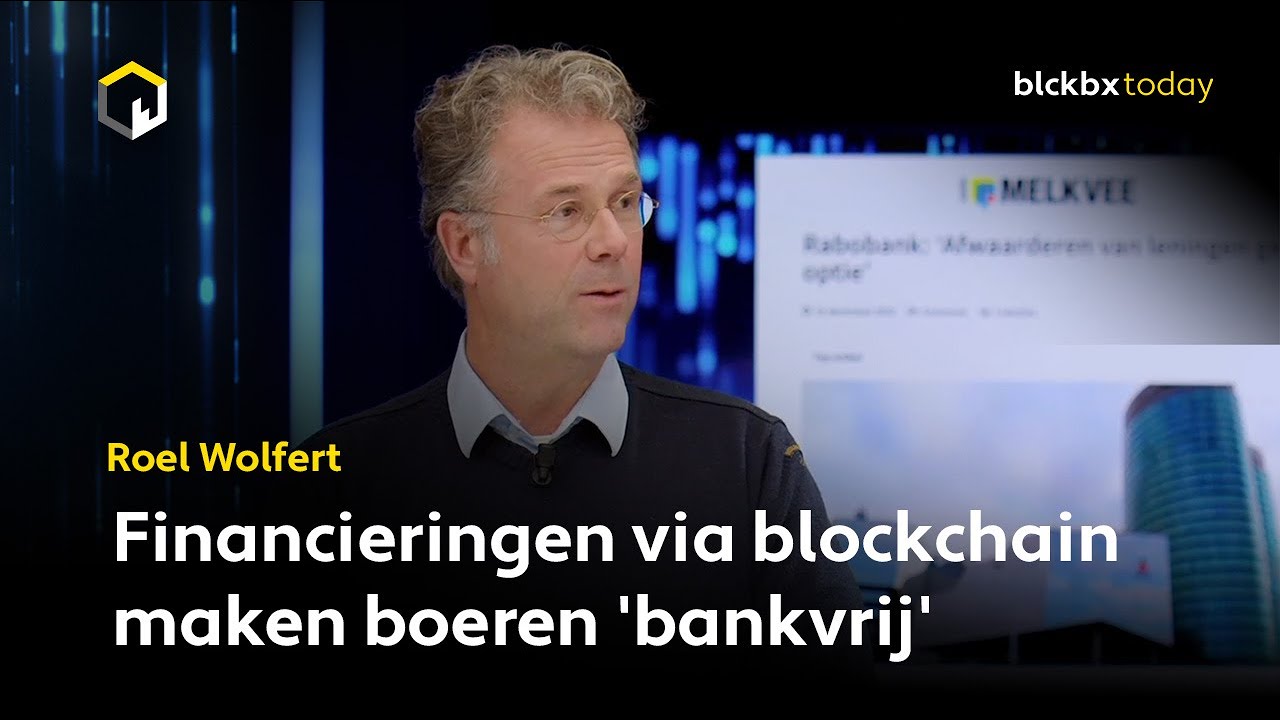 Financieringen via blockchain maken boeren 'bankvrij' - Roel Wolfert ...