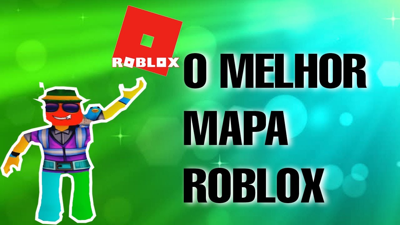 O MELHOR MAPA ROBLOX - YouTube