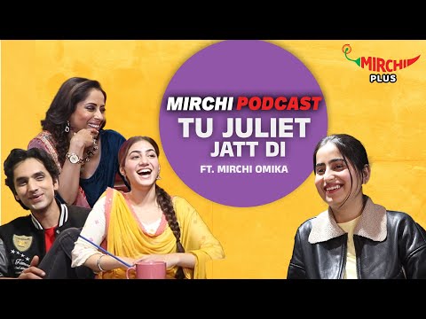 Latest Interview with Tu Juliet Jatt Di starcast | rj omika | mirchi punjabi |radio mirchi