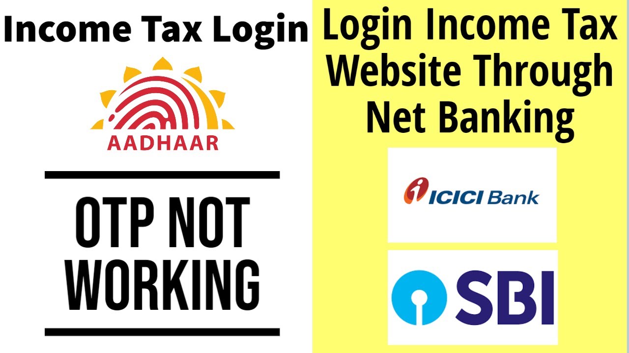 Income Tax Aadhaar Otp Not Working Login Income Tax Through Net income-tax-aadhaar-otp-not-working-login-income-tax-through-net