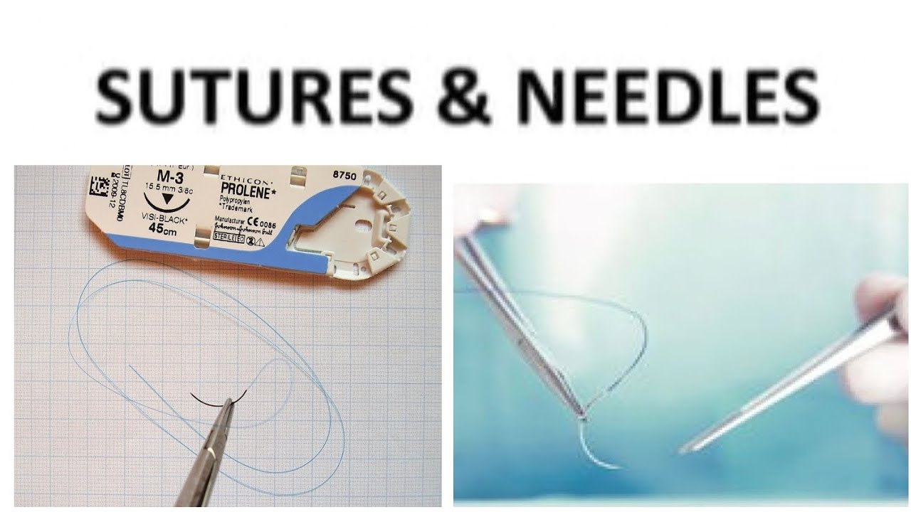 Sutures & Needles🪡 - YouTube