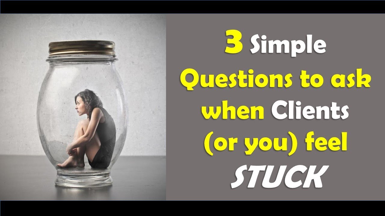 3 Simple Questions to ask when Clients feel Stuck - YouTube