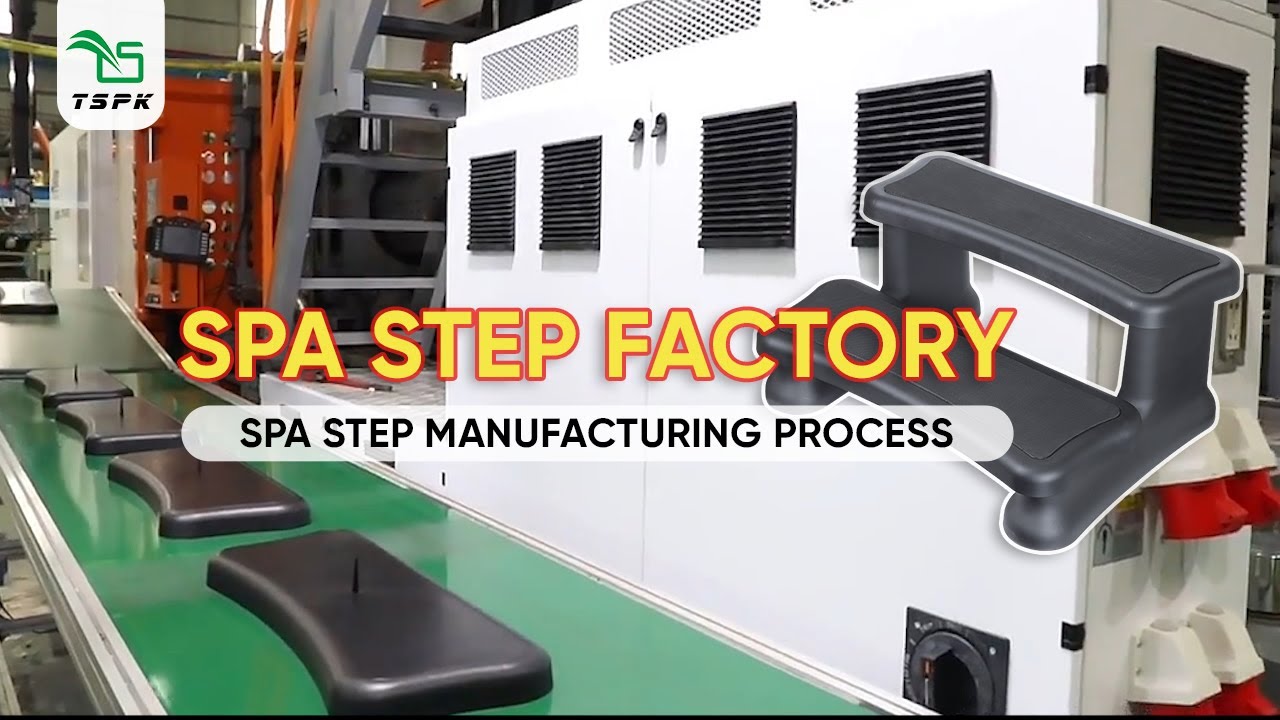 TSPK Manufacturer's factory spa step manufacturing process - YouTube