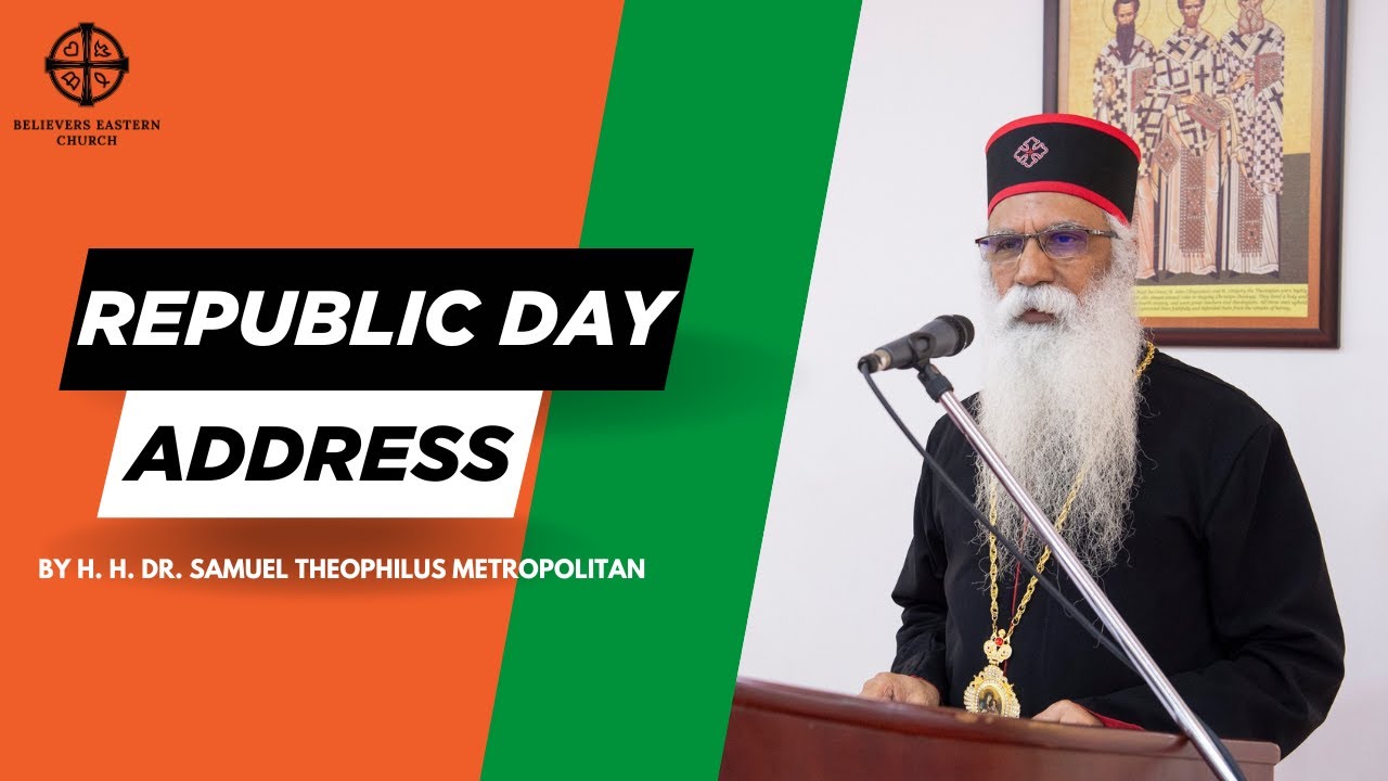 76th Republic Day Address by H.H. Moran Mor Dr. Samuel Theophilus Metropolitan - YouTube