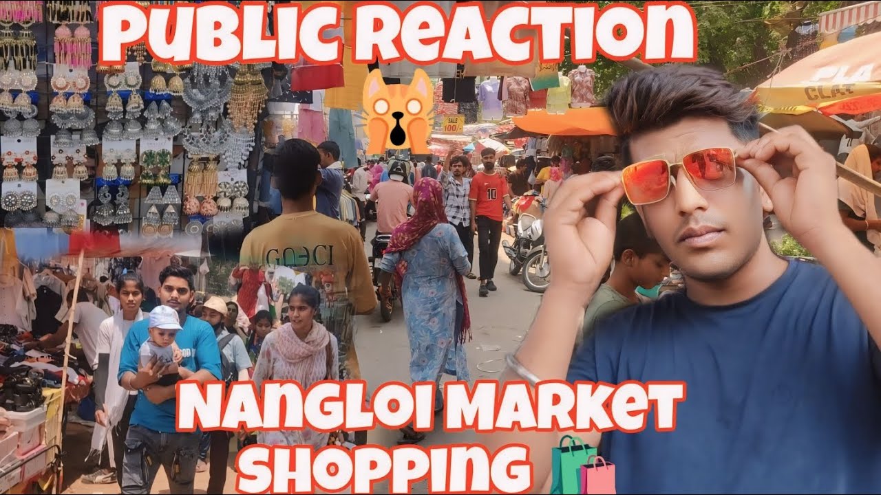 Delhi Nangloi Market Vlog|| (Nangloi Market cute 🥰 Girls reaction 😍 ...