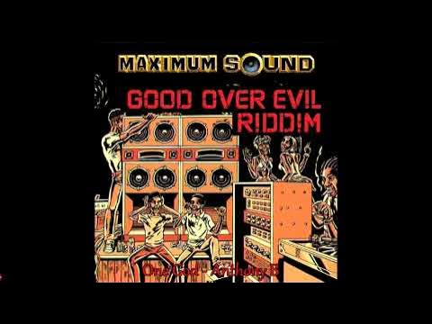 Good Over Evil Riddim Mix(Full)Lutan Fyah, Jah Mason, Anthony B, Gyptian, Lukie D x Drop Di ...