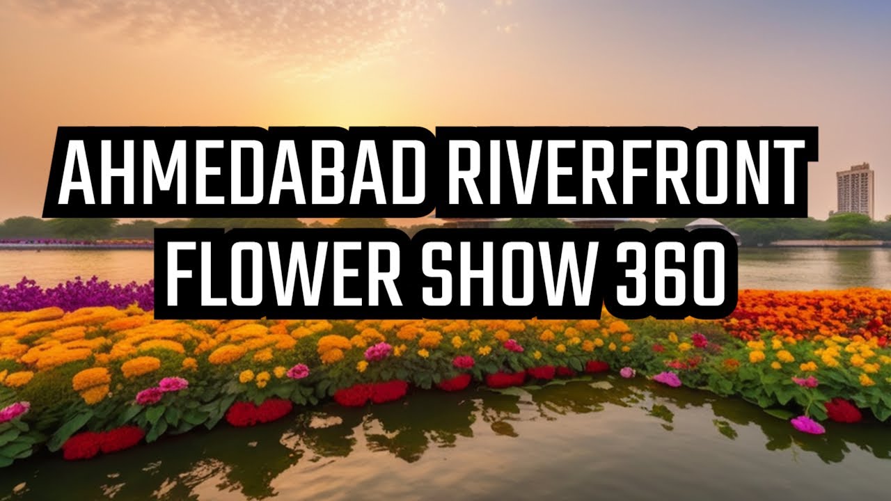 Ahmedabad Flower Show 2024 | Flower Show | Riverfront Flower Park ...