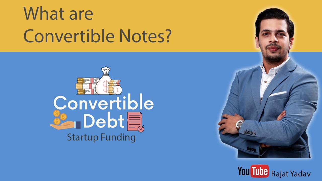 What are Convertible Notes? | Startup Funding - YouTube