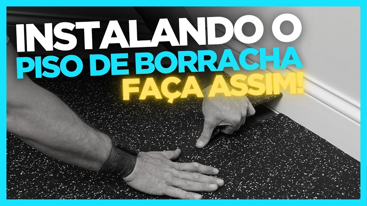 Como instalar seu PISO de BORRACHA no seu Box, Studio ou CT! - YouTube