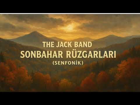 The Jack Band  - Sonbahar Rüzgarları [Ajda Pekkan, Yıldırım Gürses cover (Symphonic)]
