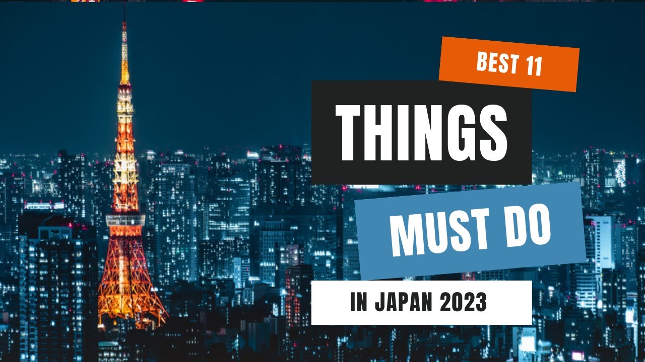BEST 11 things MUST- DO for First-Time Travellers to Japan | Must Try ...