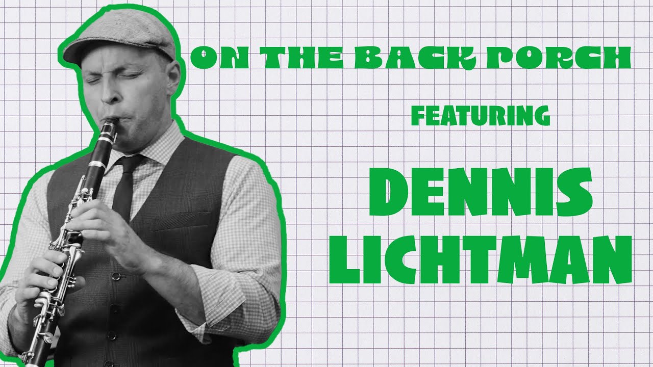 On The Back Porch - Dennis Lichtman - Season 2 | Episode 3 - YouTube