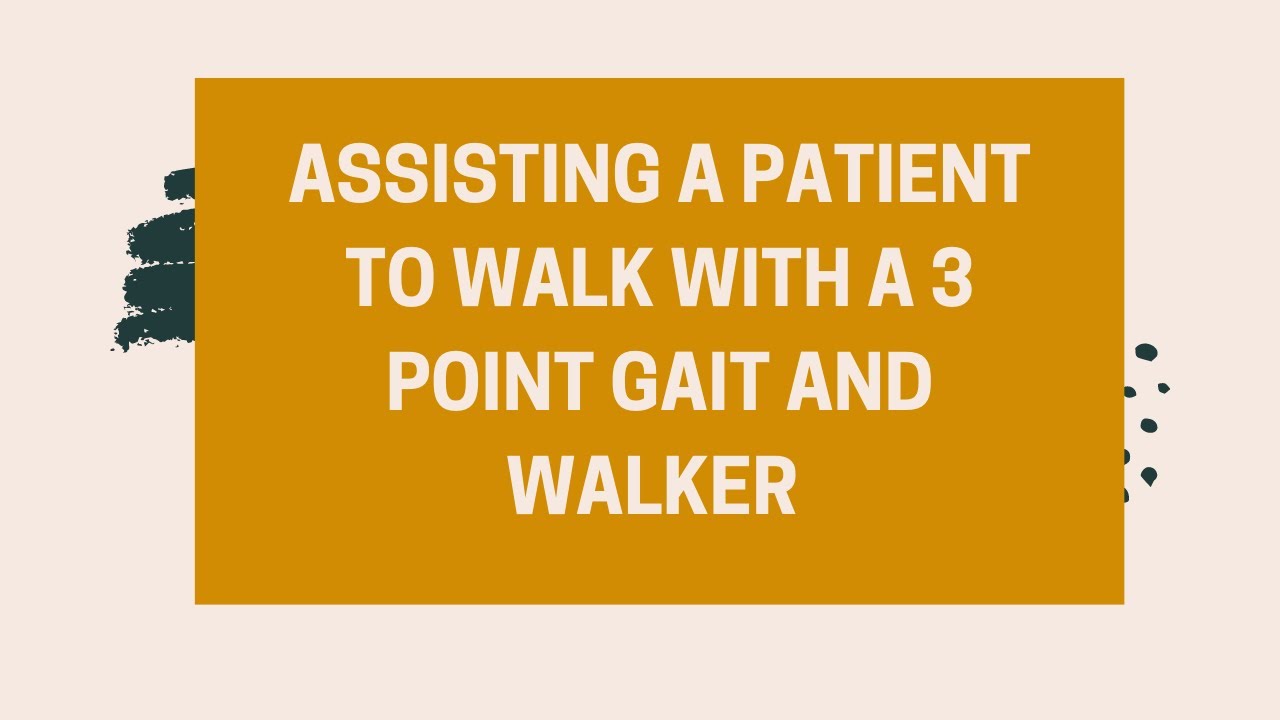 Assisting a patient to walk with a walker and 3 point gait - YouTube