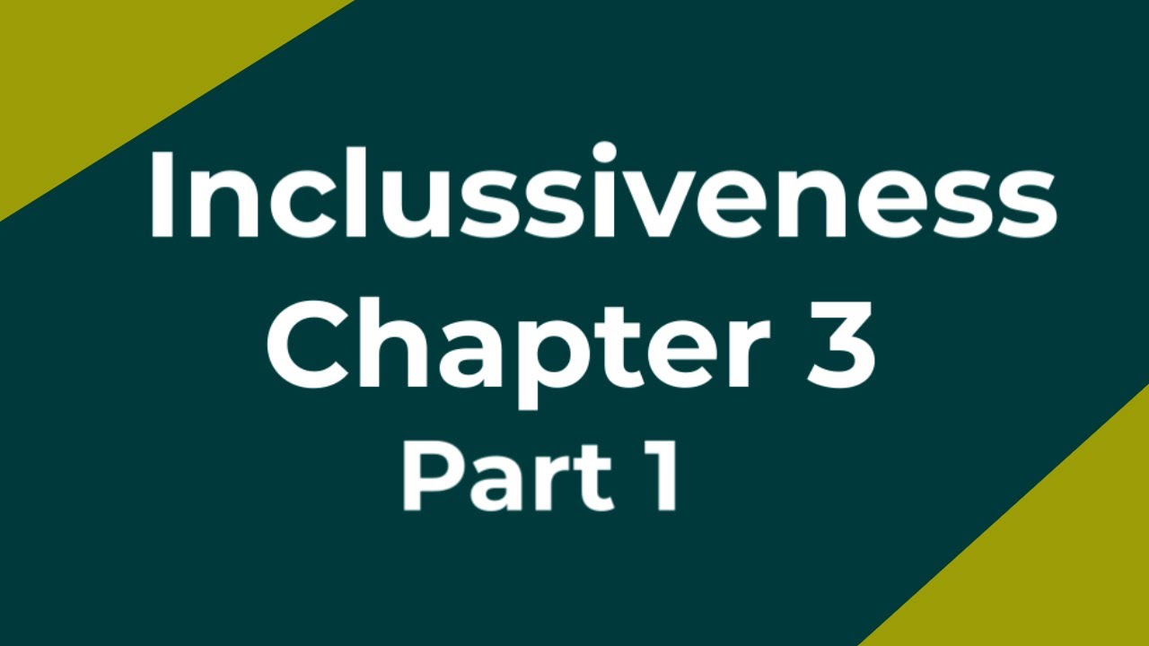 Inclusiveness Chapter 3 part 1 For Freshman Students - YouTube