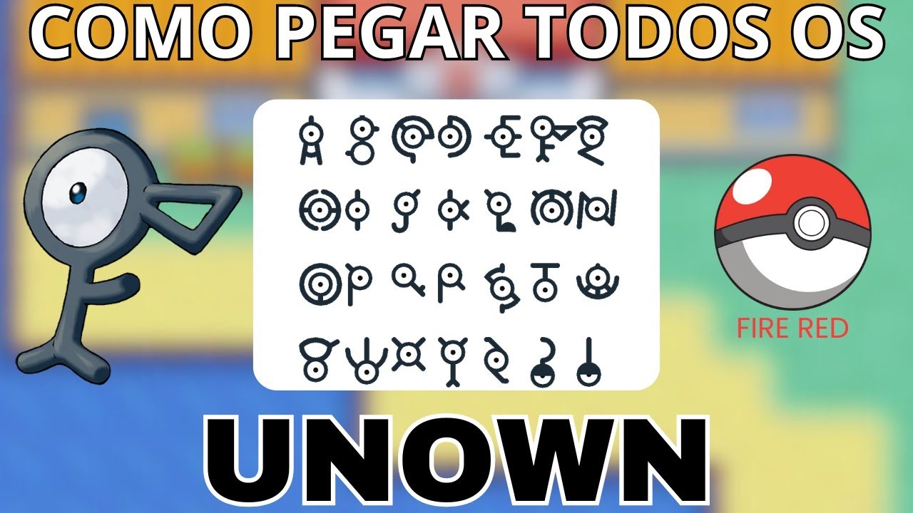 TUDO SOBRE O UNOWN (POKÉMON FIRE RED) - YouTube