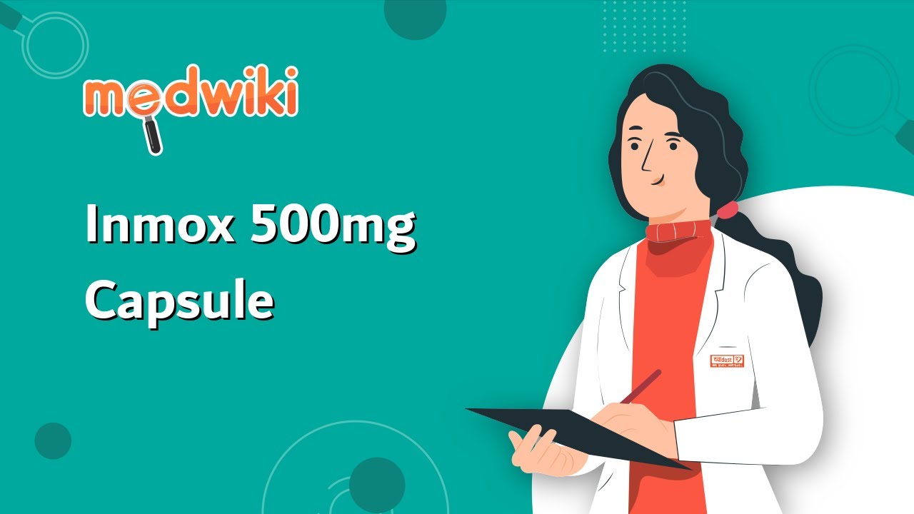 Inmox 500mg Capsule - Uses, Benefits and Side Effects - YouTube