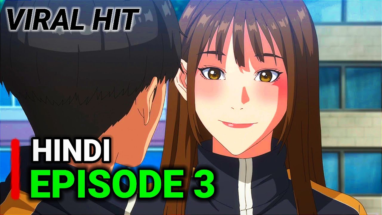 Viral Hit EPISODE 3 Explained in HINDI || SEE ANIME - YouTube