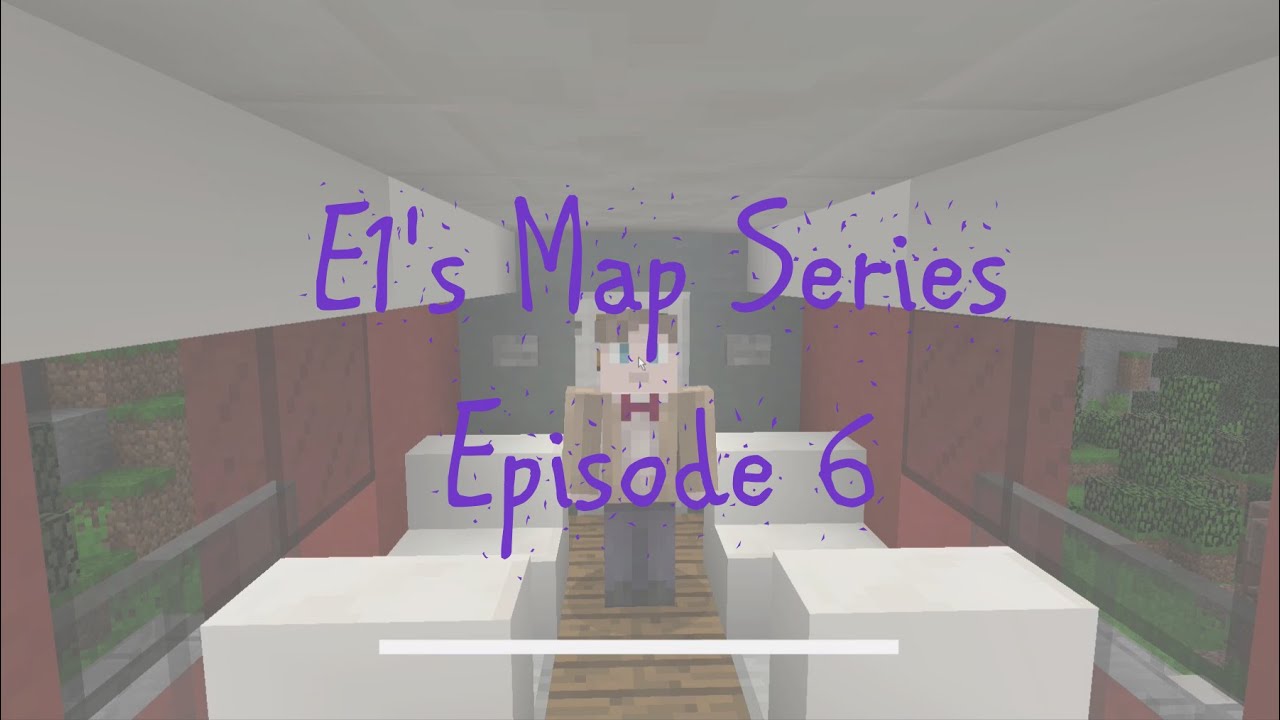 E1's Map Series Episode 6 - YouTube