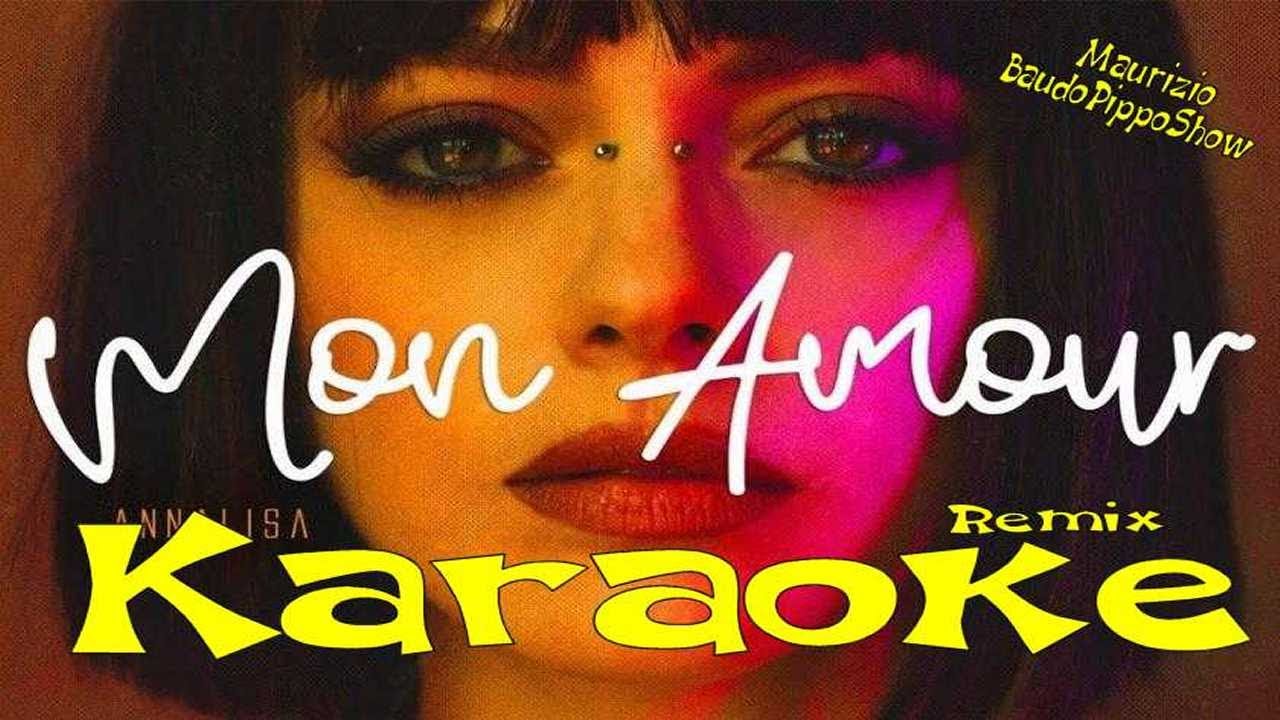 Base Karaoke Remix - Annalisa - Mon Amour (Cori+VG) By Maurizio ...