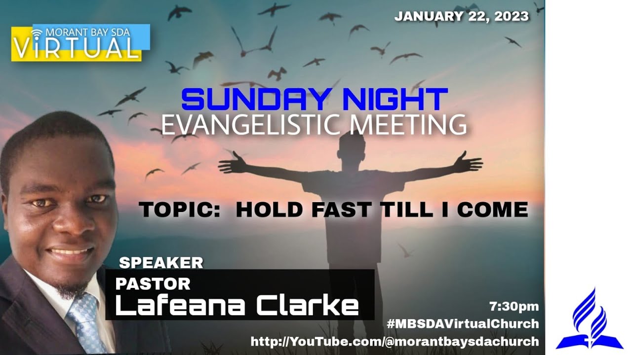 Sunday Night Meeting | Pastor Lafeana Clarke, "Hold Fast.." | MBSDA ...