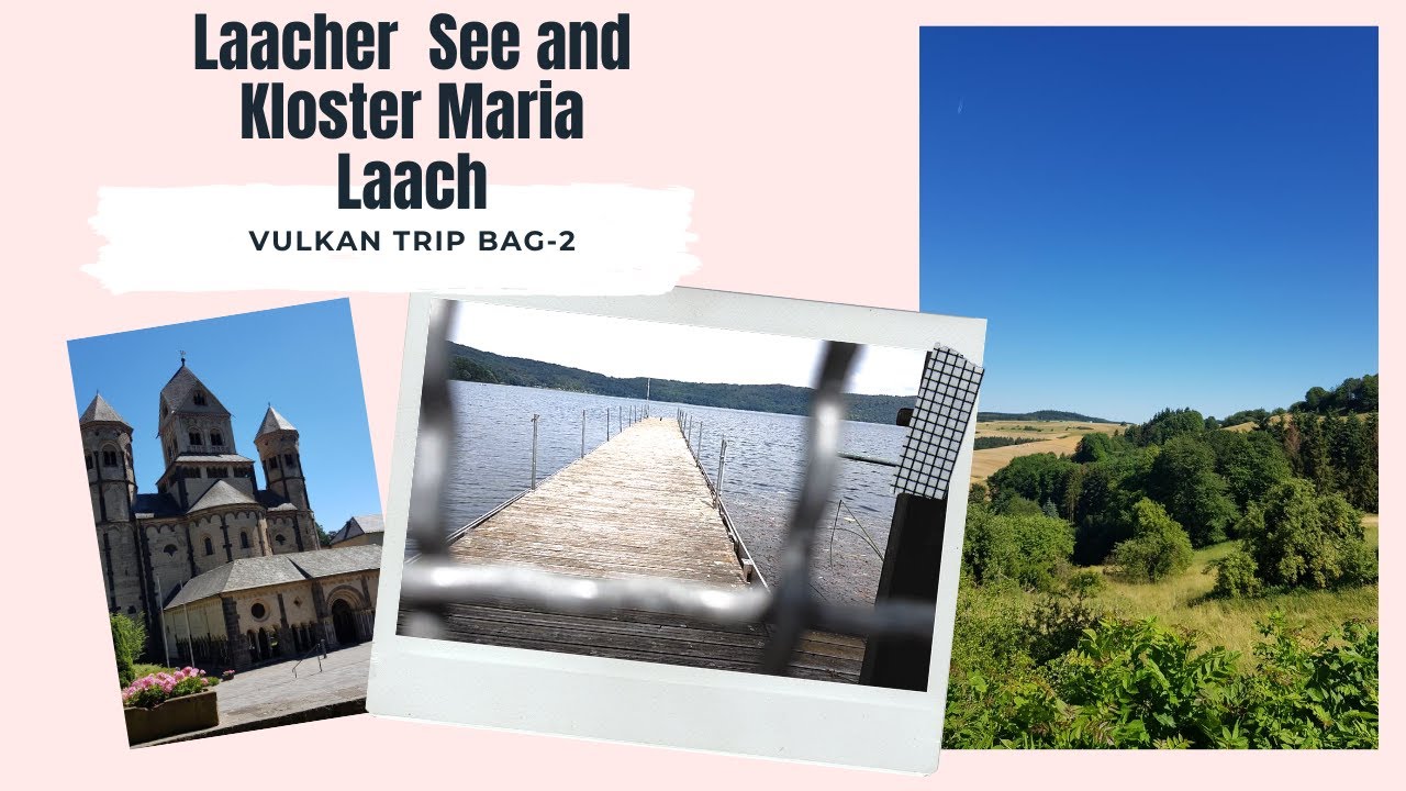Laachersee and Kloster Maria Laach II Vulkan Trip Bag -2 - YouTube