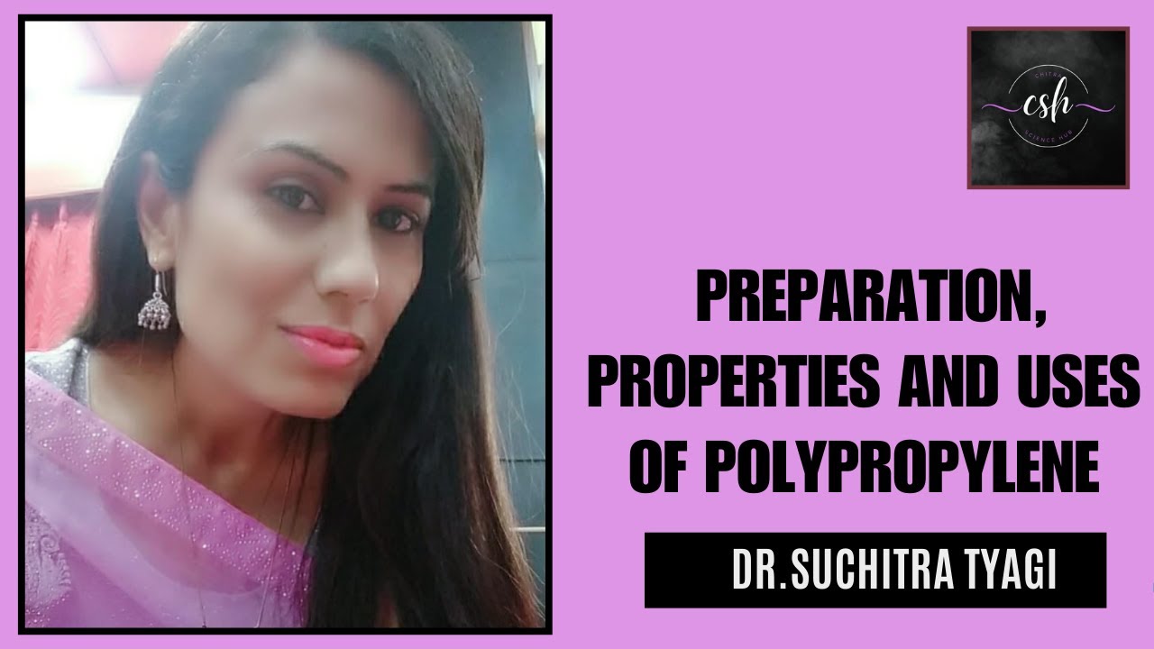 Polypropylene# Preparation, Properties and Uses of polypropylene - YouTube
