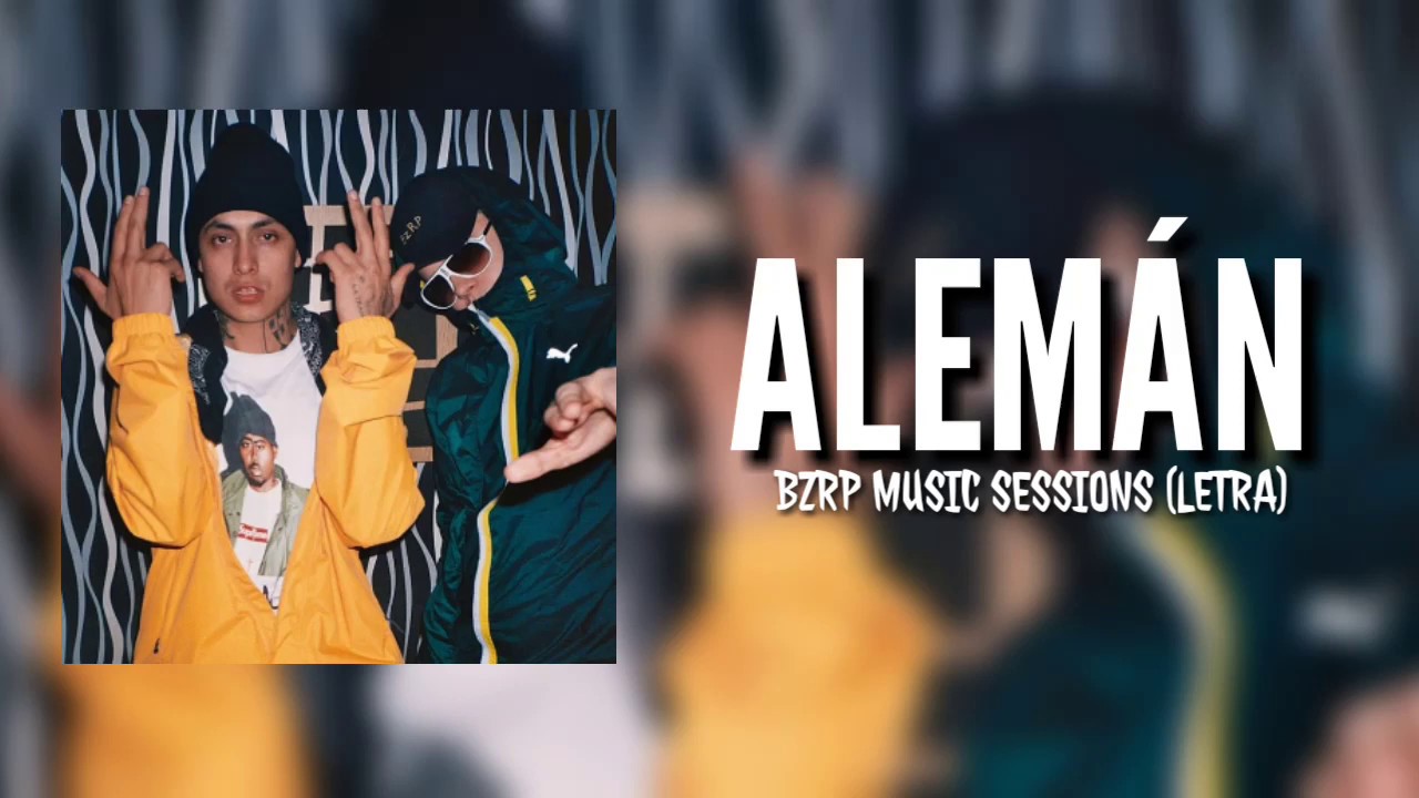 ALEMÁN - BZRP MUSIC SESSIONS (LETRA) - YouTube