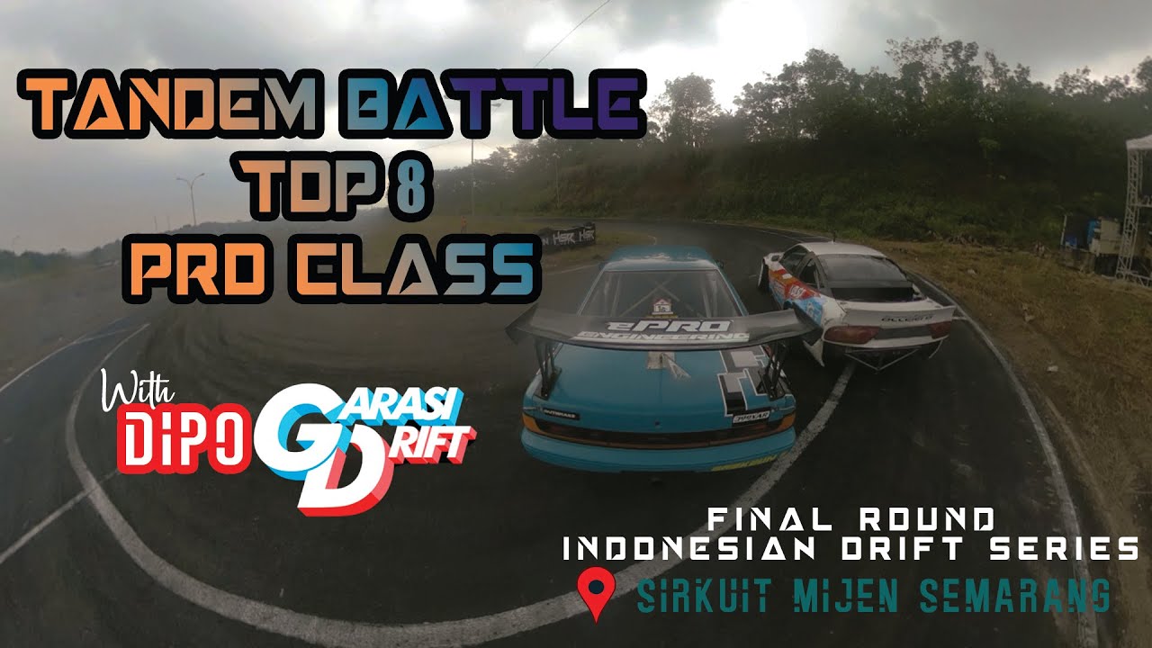 TOP 8 PRO CLASS || INDONESIAN DRIFT SERIES 2022 NATIONAL CHAMPIONSHIP ...