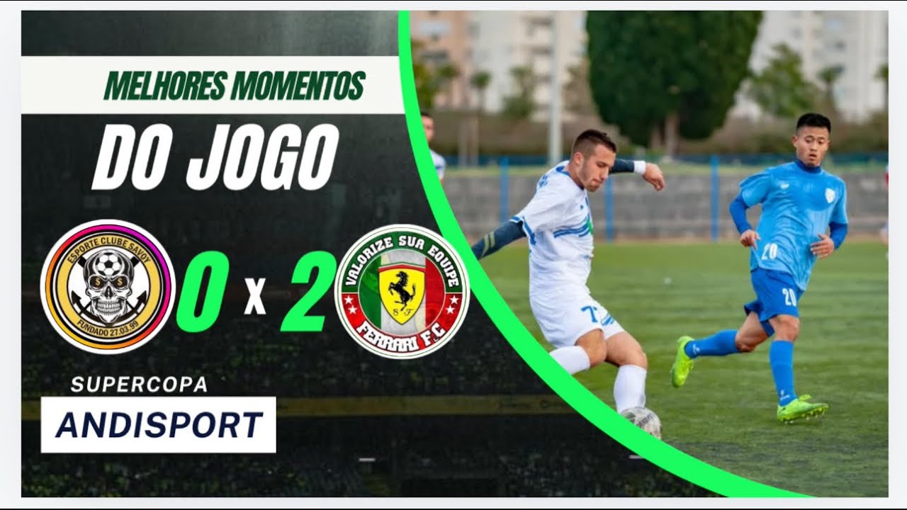 EC SAVOY X FERRARI FC - YouTube