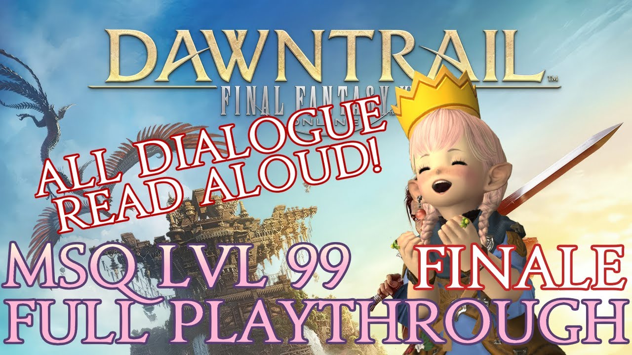 [EN] FINALE!! FFXIV DAWNTRAIL LVL 99 (Part 2) MSQ ALL DIALOGUE! FULL ...
