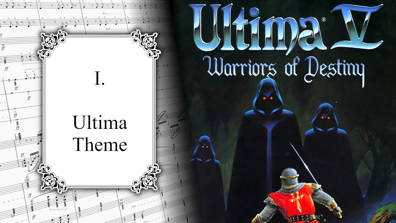 Ultima V: Warriors of Destiny Soundtrack (Arranged) - I. Ultima Theme ...
