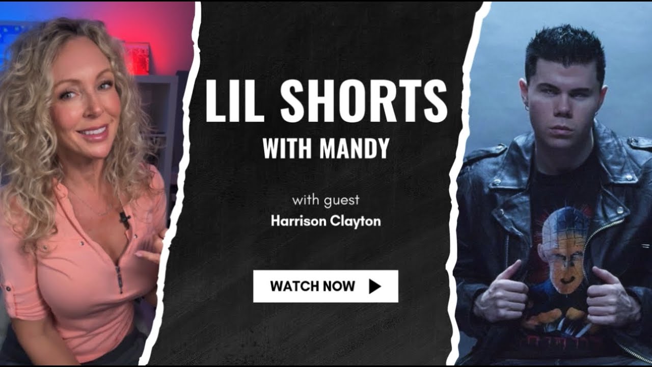 Lil Shorts with Mandy | Special Guest: @HarrisonClaytonInternational ...
