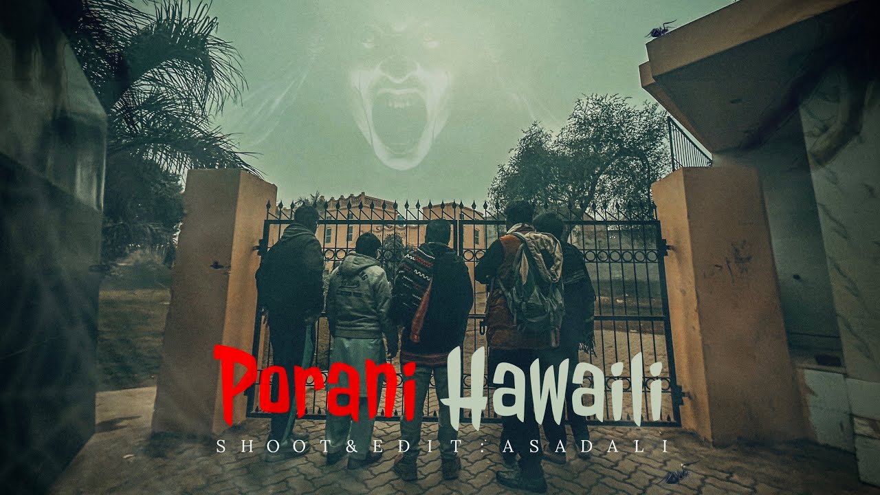 Part 1 |Porani Hawaili @horror movie - YouTube