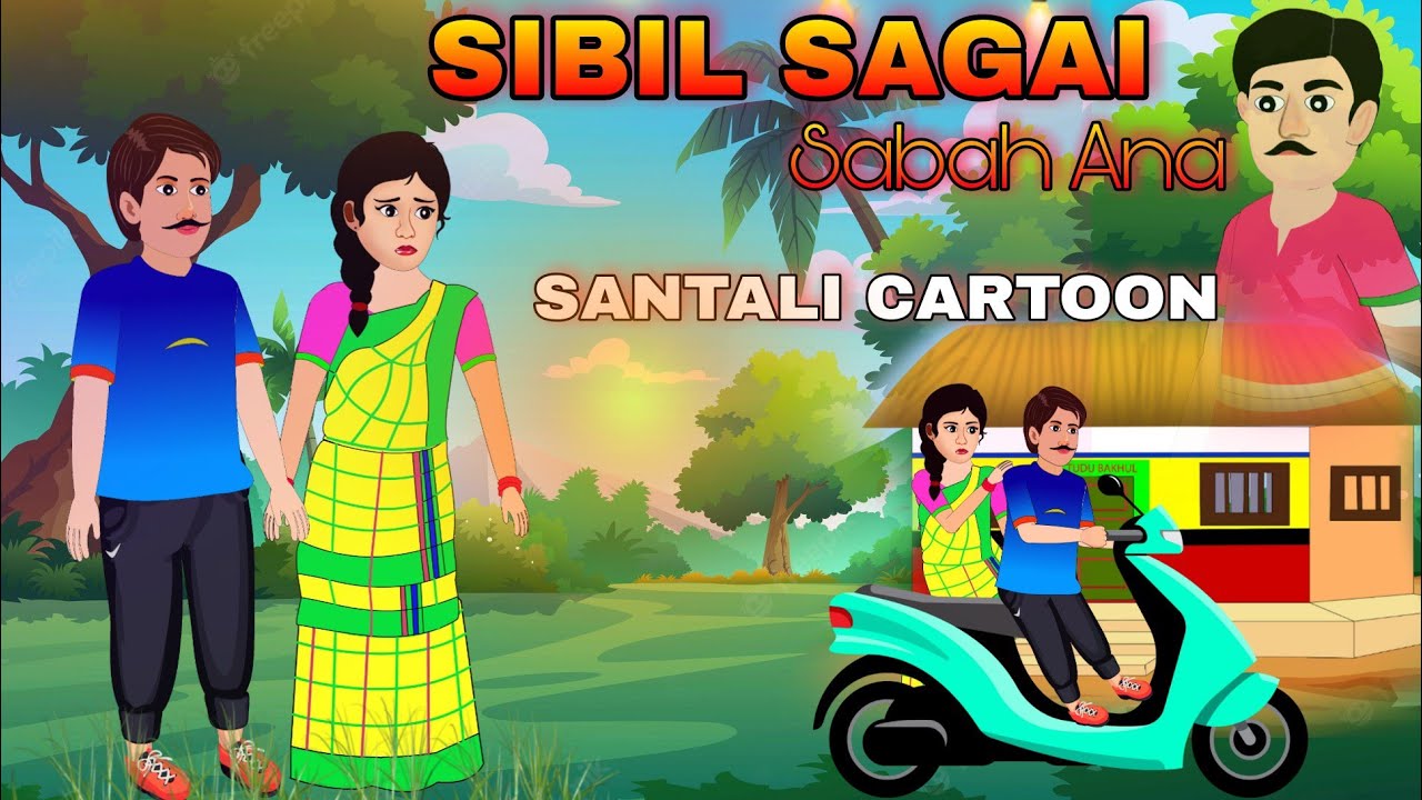 Sibil Sagai Sabah Ana//santali cartoon// new santali cartoon//santali ...