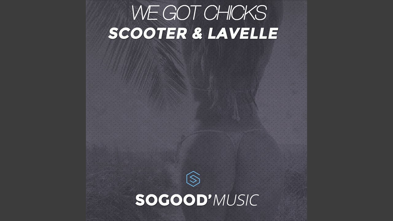 We Got Chicks (Original Mix) - YouTube