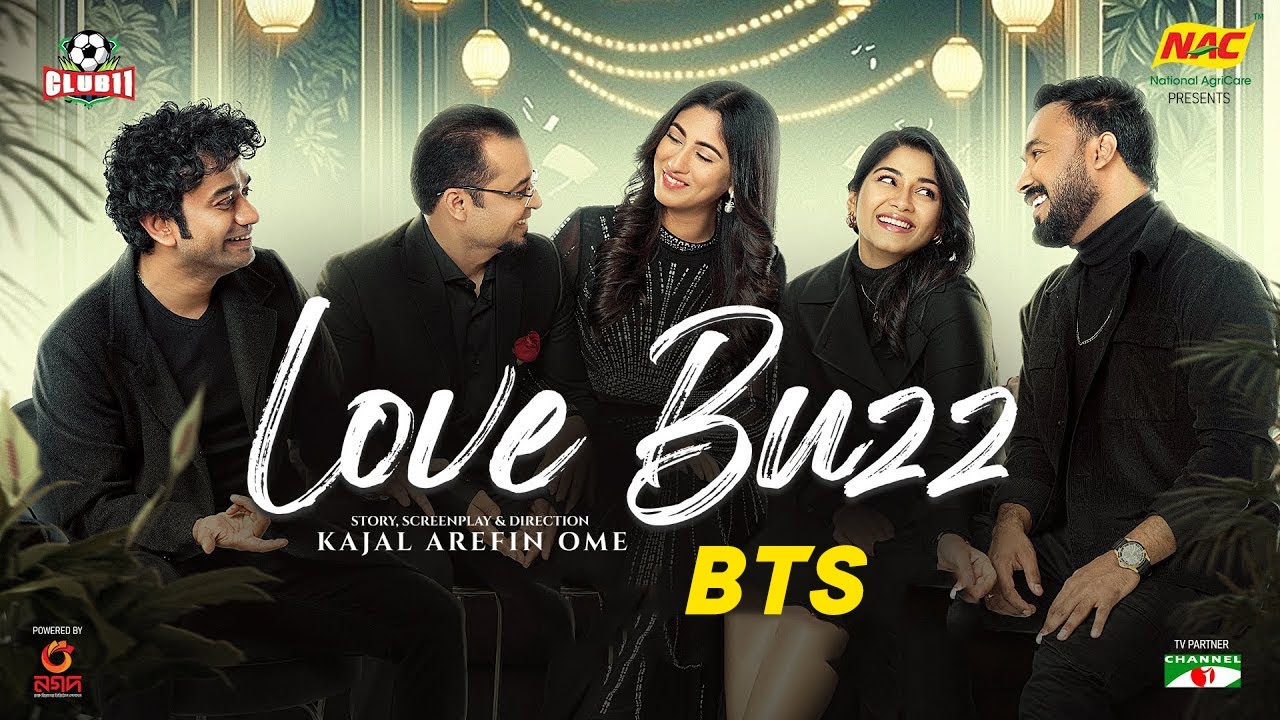 Love Buzz | BTS | Polash | Evana | Zibon | Safa | Pavel | Farin ...