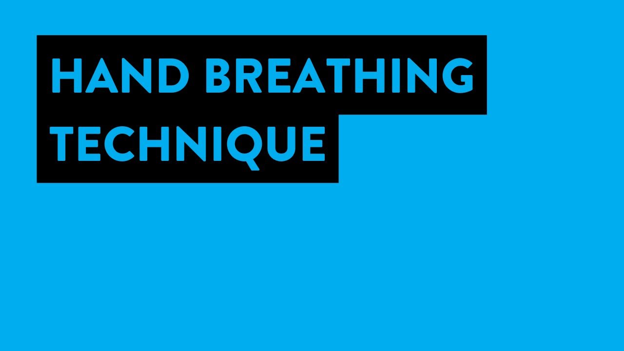Hand Breathing Technique - YouTube