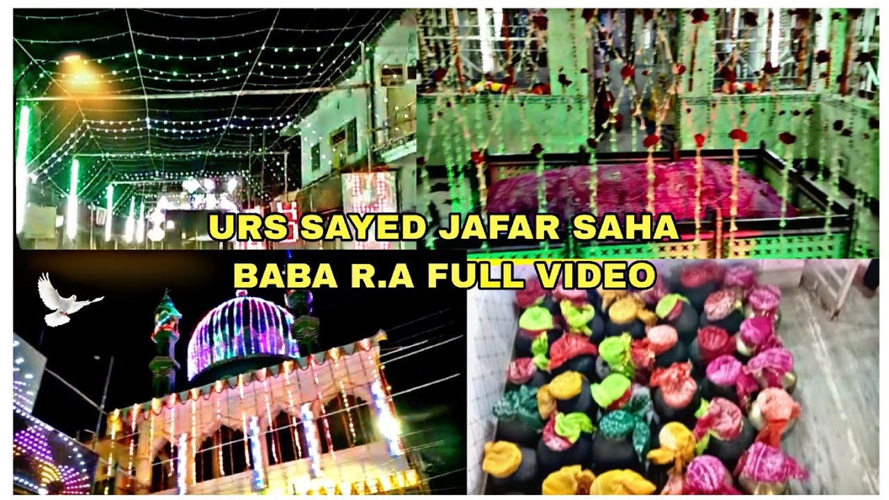 Urs Sayed Jafar Saha Baba R.A || Full View Gushal Se Lekar Chadar Poshi Tak #urs#viral#new - YouTube