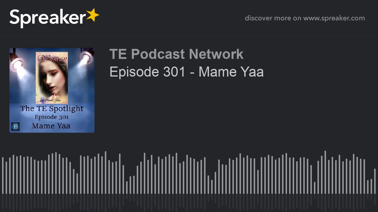 Episode 301 - Mame Yaa (part 2 of 3) - YouTube