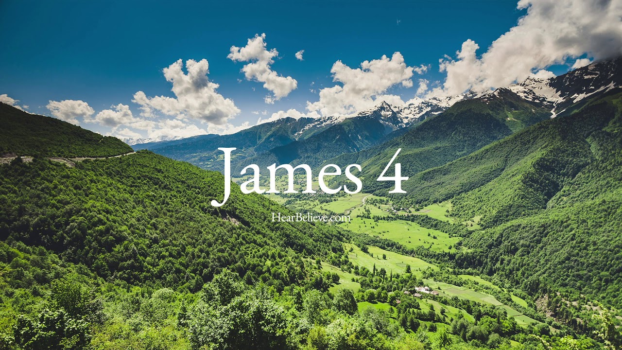 James 4 (ESV) | Daily Bible Reading | HearBelieve.com - YouTube