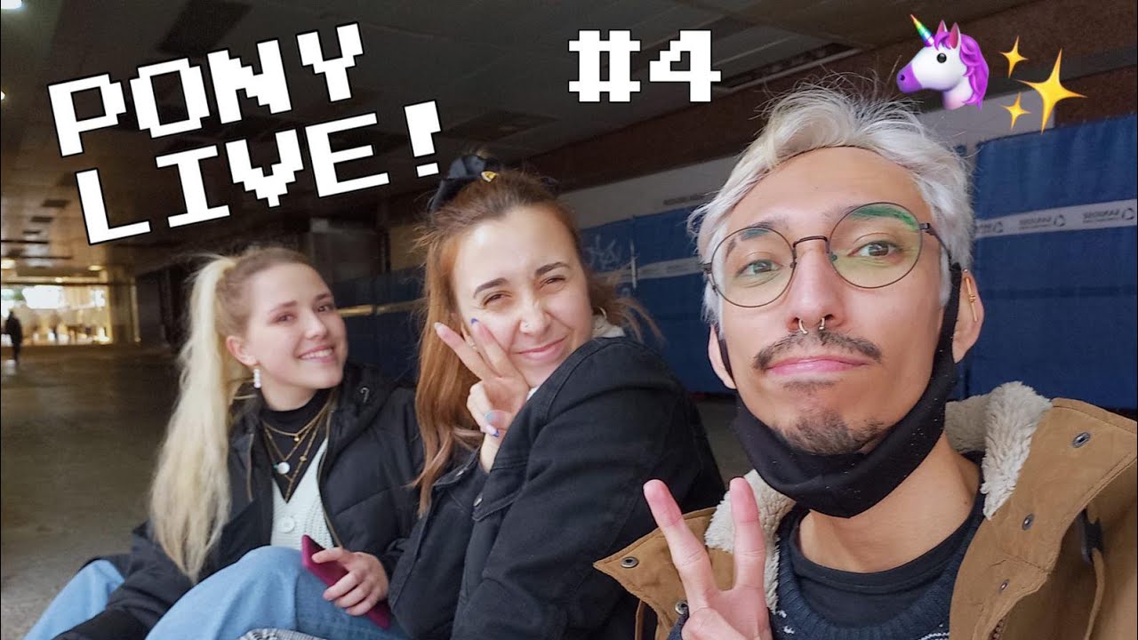 PONY LIVE! #4 🦄 - YouTube