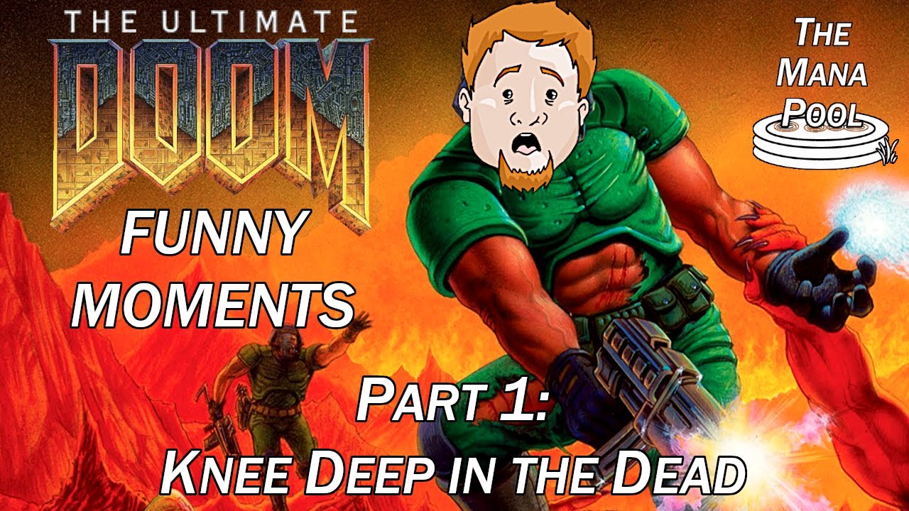 DOOM Funny Moments - Knee Deep in the Dead | Ultimate Doom - YouTube