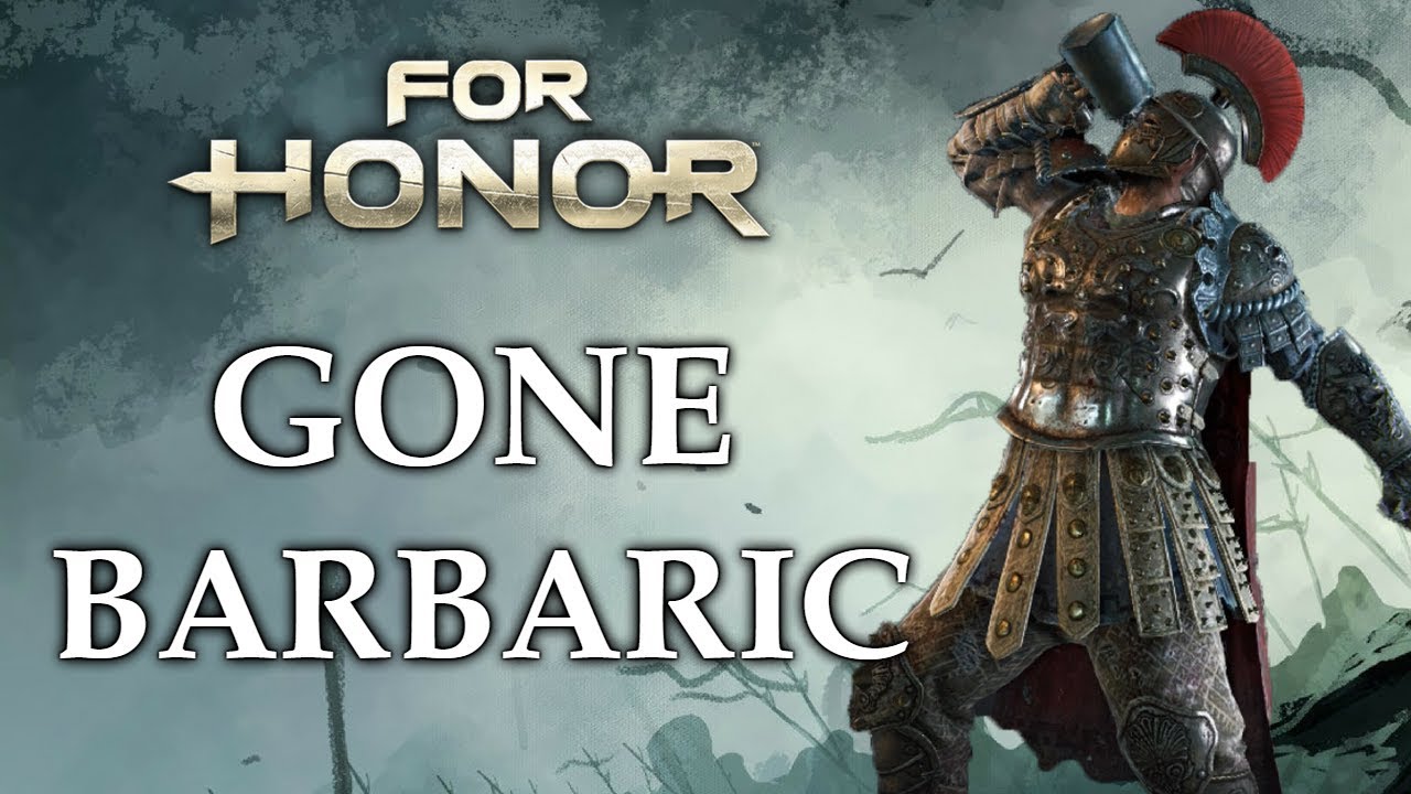 [For Honor] Roman Gone Barbaric - Centurion Duels Gameplay - YouTube