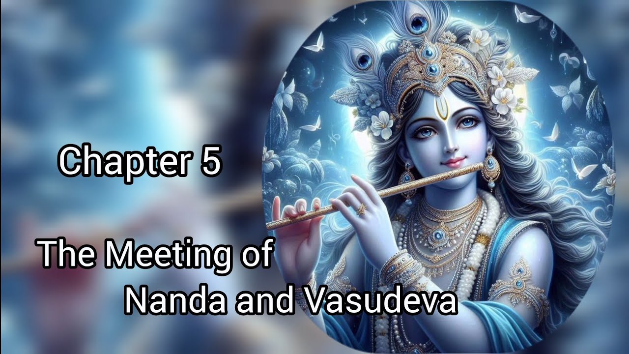 5. The Meeting of Nanda and Vasudeva - YouTube